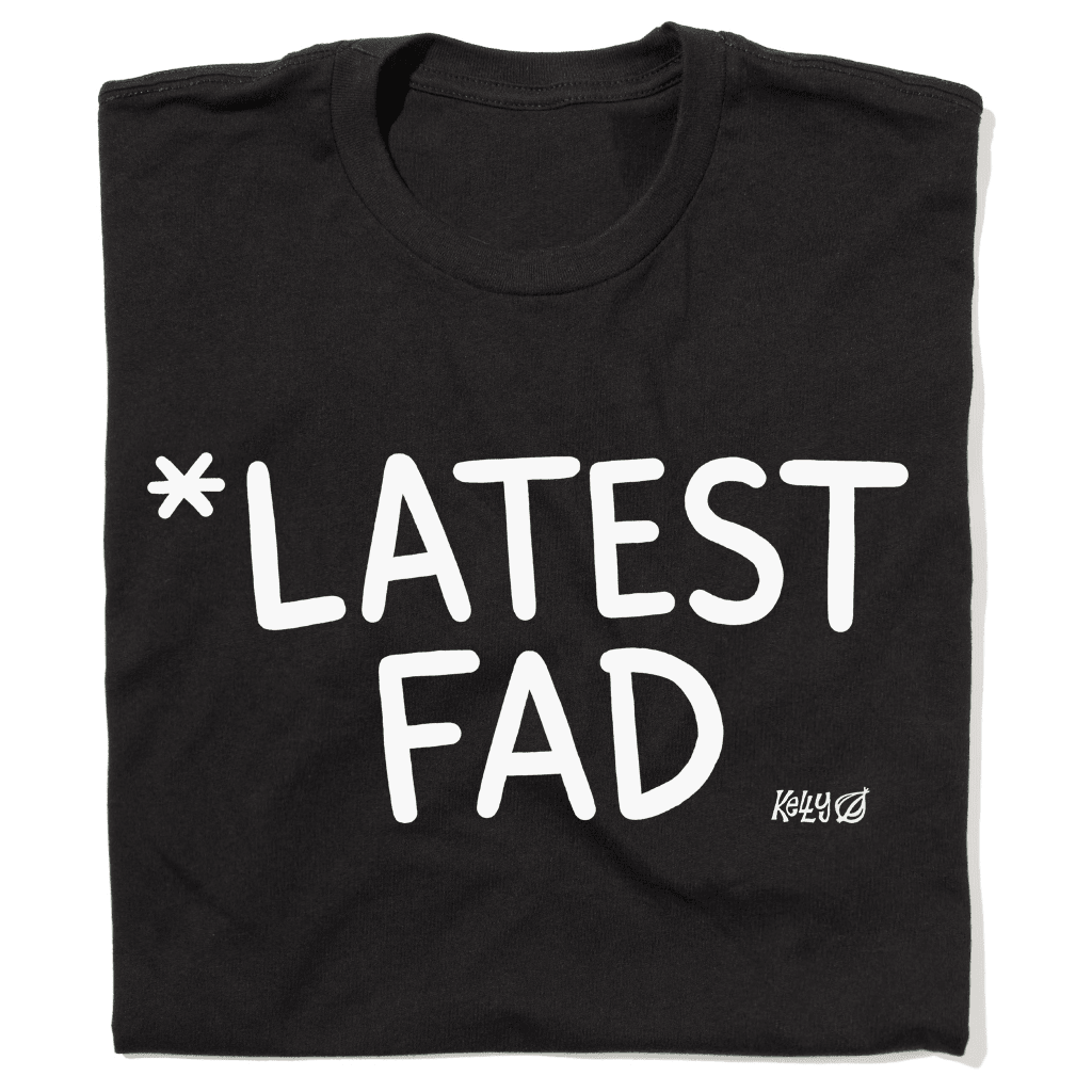 '*Latest Fad' T-Shirt – The Onion Store