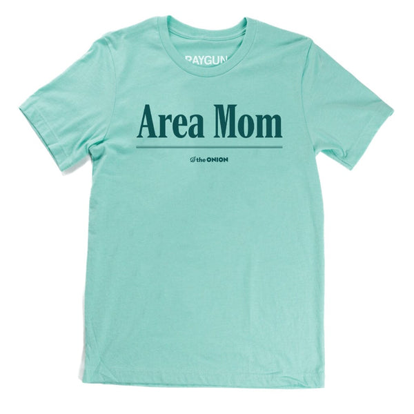 'Area Mom' Headline T-Shirt from The Onion Store